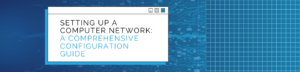 Network Setup Complete Guide | Eccentrix Corner
