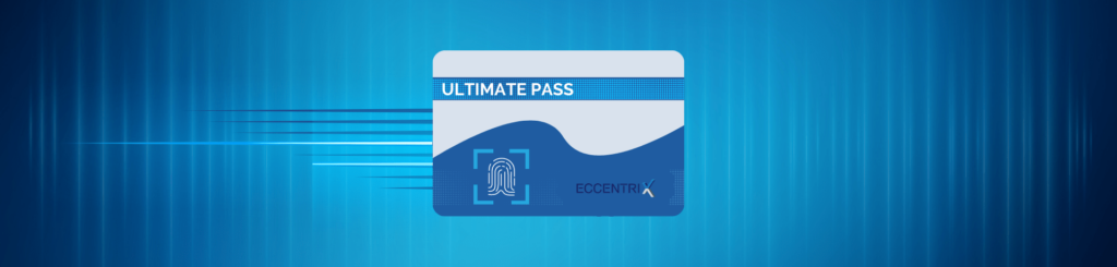 THE ULTIMATE PASS | Eccentrix